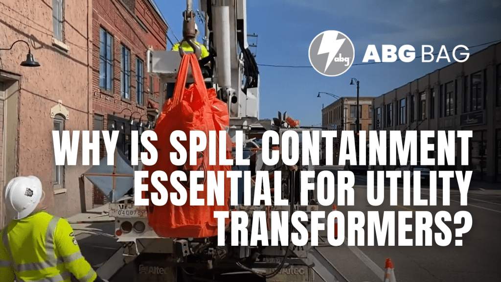 Why Is Spill Containment Essential for Utility Transformers?